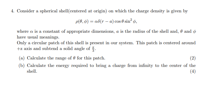 Solved Consider a spherical shell(centered at origin) ﻿on | Chegg.com