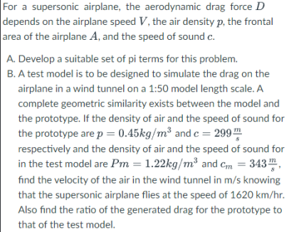 Solved For a supersonic airplane, the aerodynamic drag force | Chegg.com