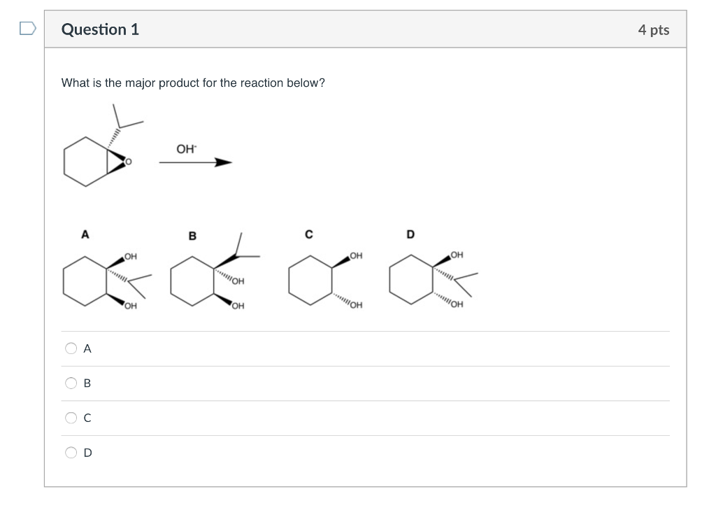 Solved D Question 1 4 pts What is the major product for the | Chegg.com