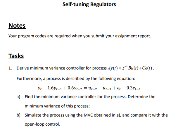 Solved Self-tuning RegulatorsNotesYour program codes are | Chegg.com