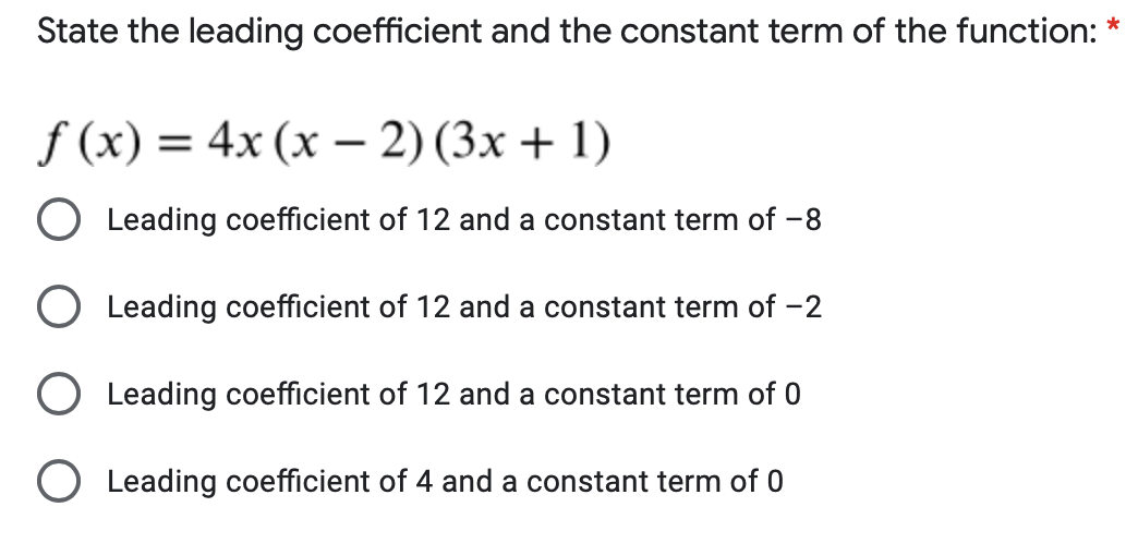 Solved * State the leading coefficient and the constant term | Chegg.com