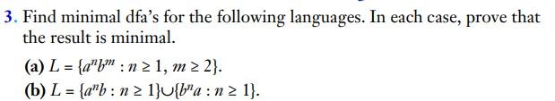 Solved Find minimal dfa's for the following languages. In | Chegg.com
