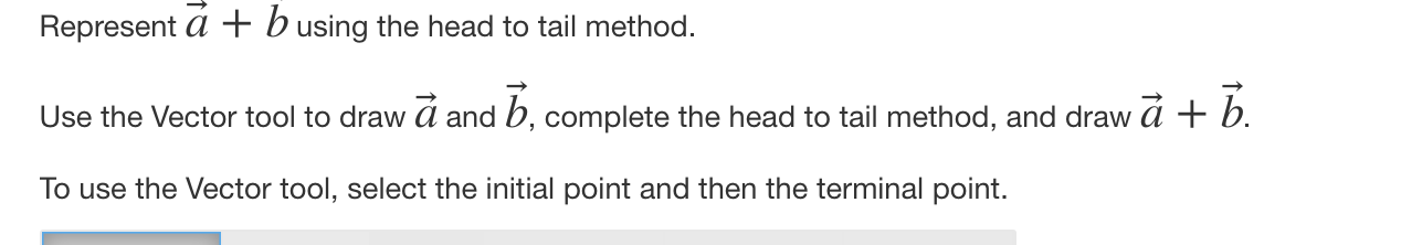 Solved Represent a + b using the head to tail method. Use | Chegg.com