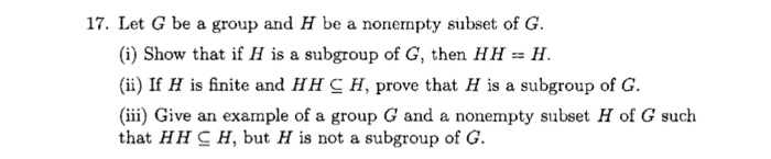 Solved Let G be a group and H be a nonempty subset of G (i) | Chegg.com