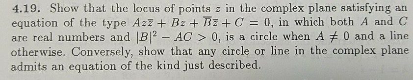 Solved 4.19. Show that the locus of points z in the complex | Chegg.com