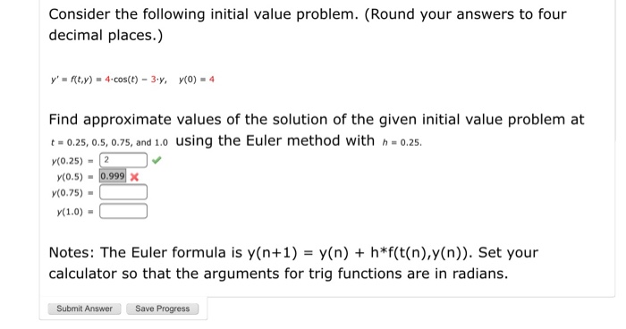 Solved Consider the following initial value problem. (Round | Chegg.com