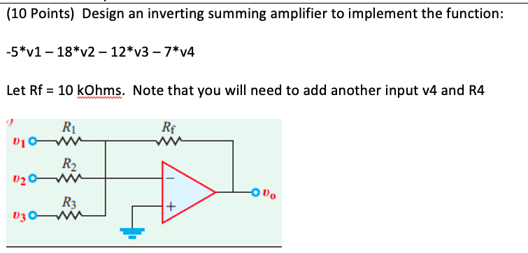 Solved (10 Points) Design an inverting summing amplifier to | Chegg.com