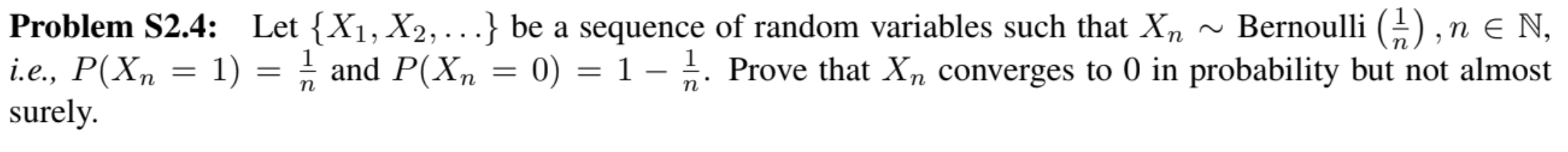 Solved Problem S2.4: Let {X1, X2,...} be a sequence of | Chegg.com