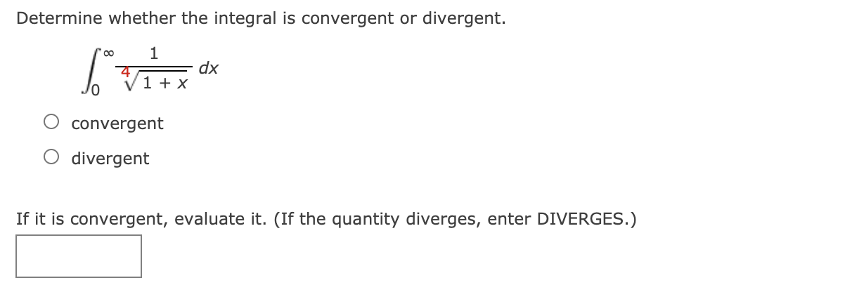 Solved Determine whether the integral is convergent or | Chegg.com