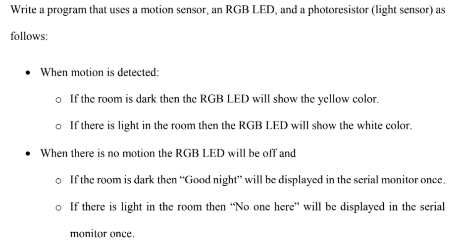 Solved Write a program that uses a motion sensor, an RGB | Chegg.com