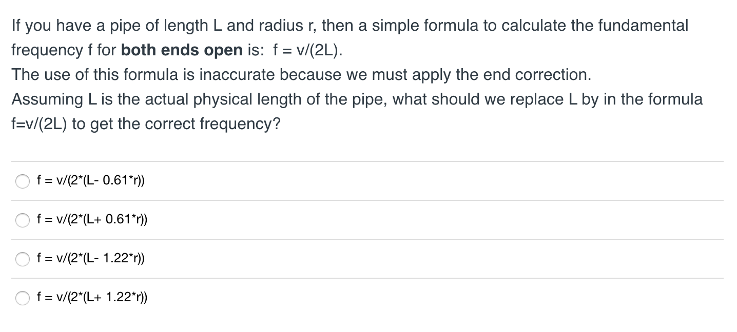 Solved If you have a pipe of length L and radius r, then a | Chegg.com