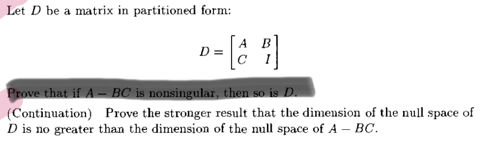 Solved Let D be a matrix in partitioned form: A B C I Prove | Chegg.com