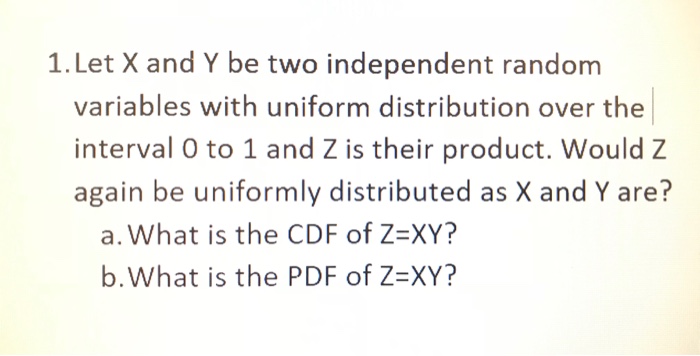 Solved 1.Let X and Y be two independent random variables | Chegg.com