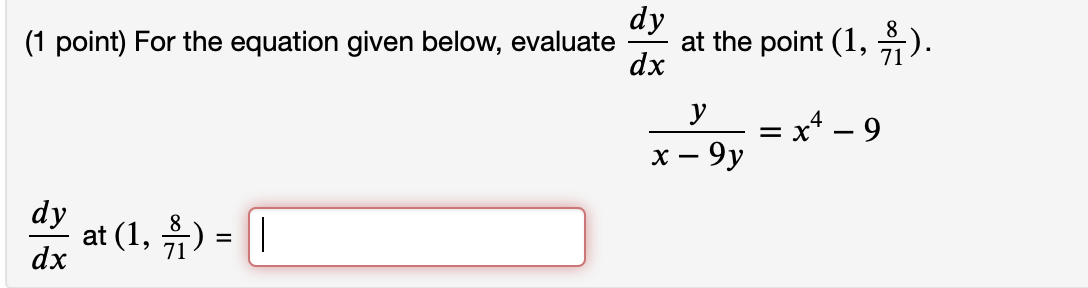 Solved OV (1 point) For the equation given below, evaluate | Chegg.com
