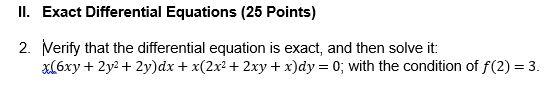 Solved II. Exact Differential Equations (25 Points) 2. | Chegg.com