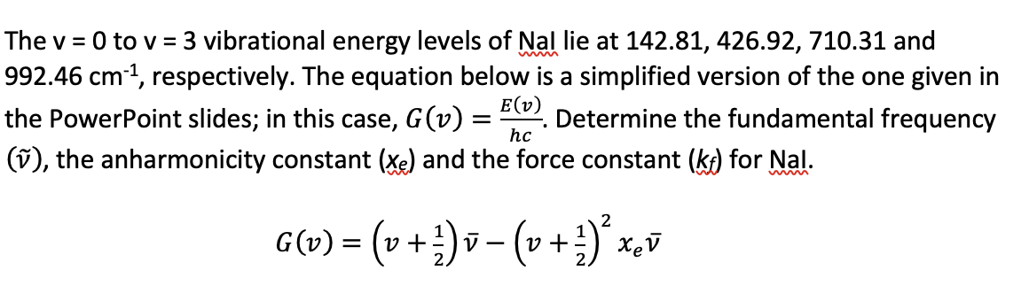 Solved The v = 0 to v = 3 vibrational energy levels of Nal | Chegg.com