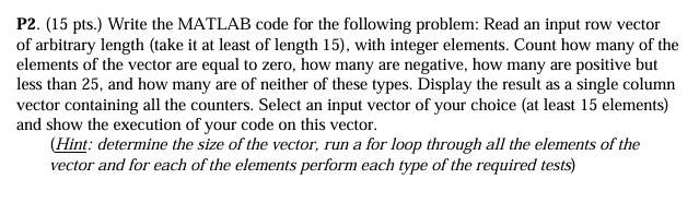 Solved P2. (15 ﻿pts.) ﻿Write the MATLAB code for the | Chegg.com