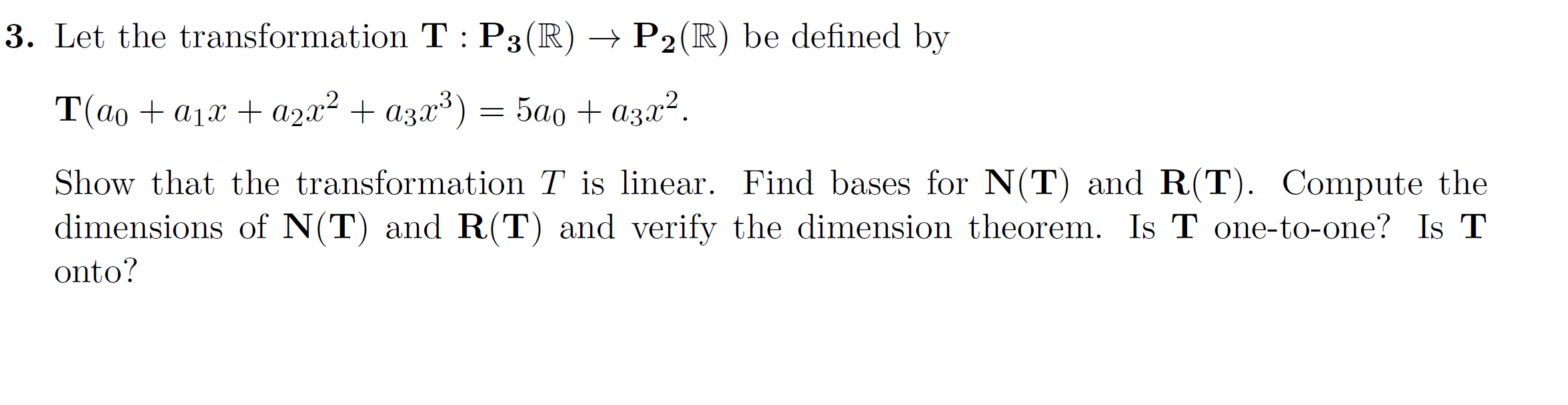 Solved 3. Let the transformation T:P3(R) → P2(R) be defined | Chegg.com