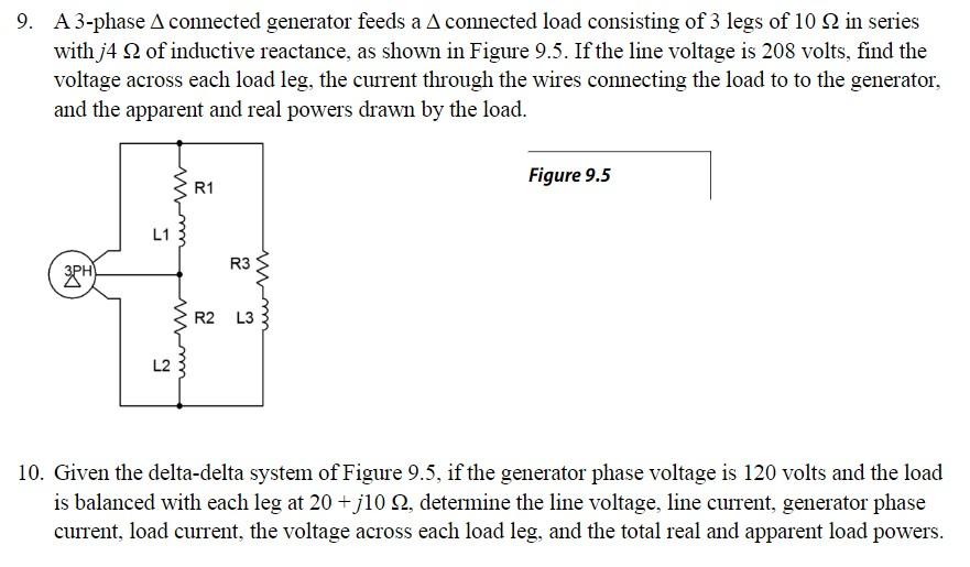 Solved 9. A 3-phase A connected generator feeds a A | Chegg.com