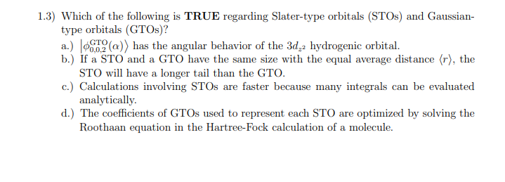 Solved 1.3) Which of the following is TRUE regarding | Chegg.com