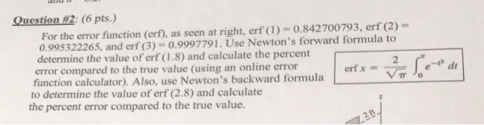 Solved For the error function (erf), as seen at right, erf | Chegg.com Solved For the error function (erf), as seen at right, erf | Chegg.com
