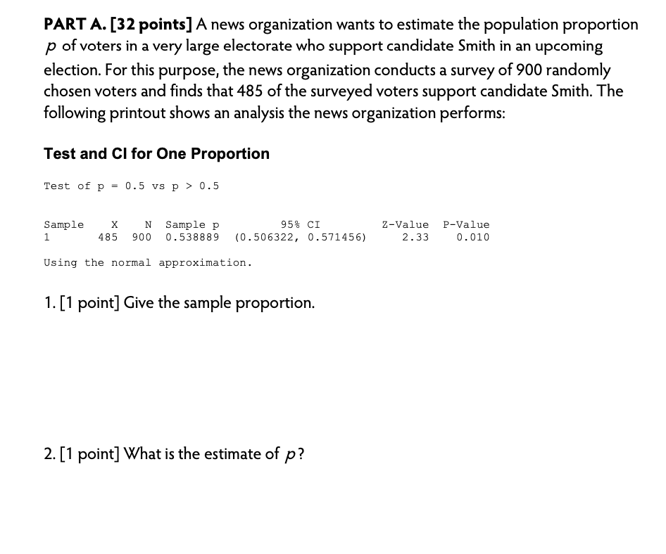 Solved PART A. [32 points] A news organization wants to | Chegg.com
