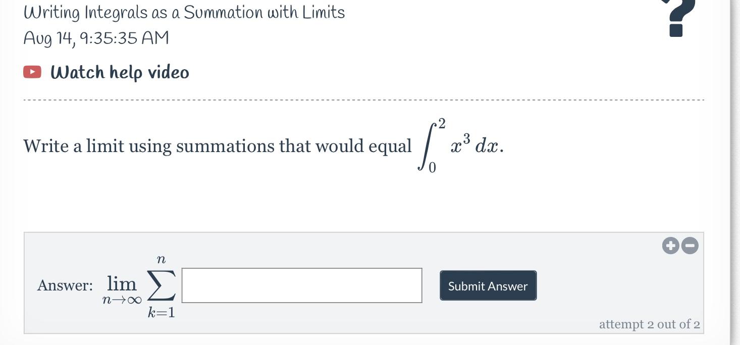 Solved Writing Integrals as a Summation with Limits Aug 14, | Chegg.com