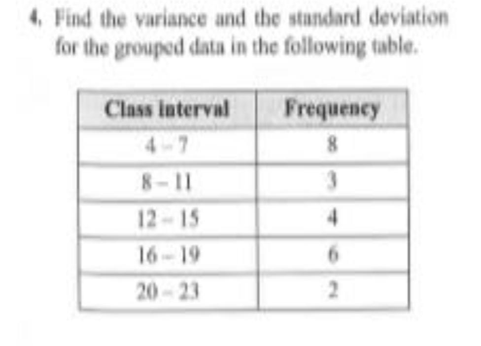 Solved 4. Find the variance and the standard deviation for | Chegg.com