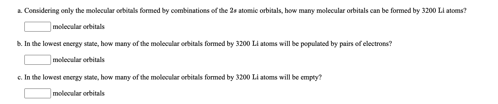 Solved A Considering Only The Molecular Orbitals Formed By