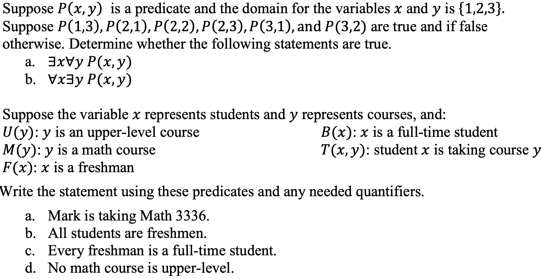 Solved Suppose P(x,y) is a predicate and the domain for the | Chegg.com