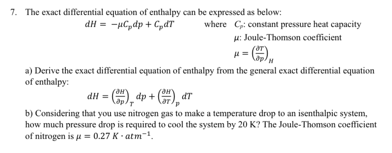 Solved The exact differential equation of enthalpy can be | Chegg.com
