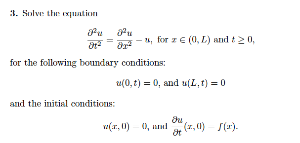 Solved 3. Solve the equation a2u alu at2 = ax2 – u, for r € | Chegg.com