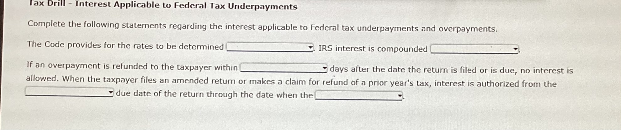 Solved Drill - Interest Applicable to Federal Tax | Chegg.com