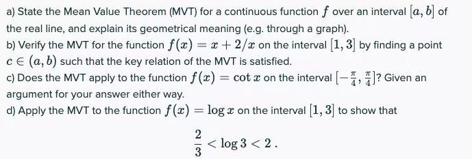 Solved a) State the Mean Value Theorem (MVT) for a | Chegg.com