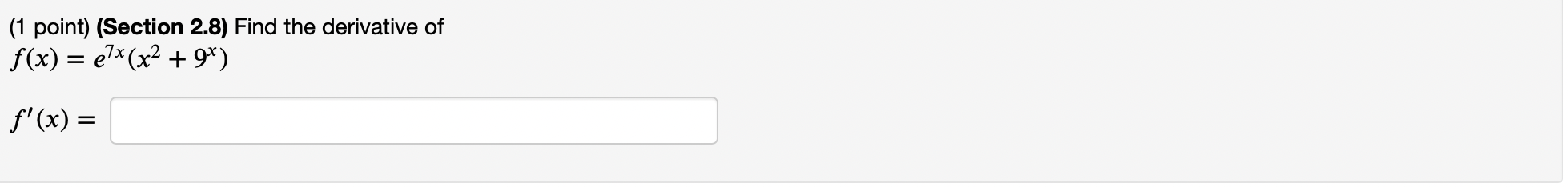 Solved (1 point) (Section 2.8) Find the derivative of | Chegg.com