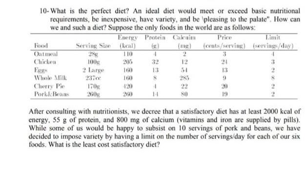 Solved 10- What is the perfect diet? An ideal diet would | Chegg.com