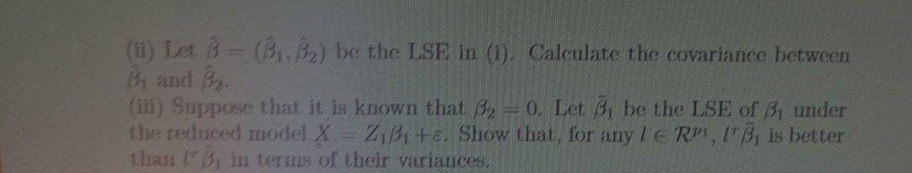 Solved Exercise 37(#3.70). Consider the linear model X=Zβ+ε, | Chegg.com