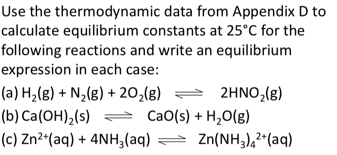 Solved Use the thermodynamic data from Appendix D to | Chegg.com