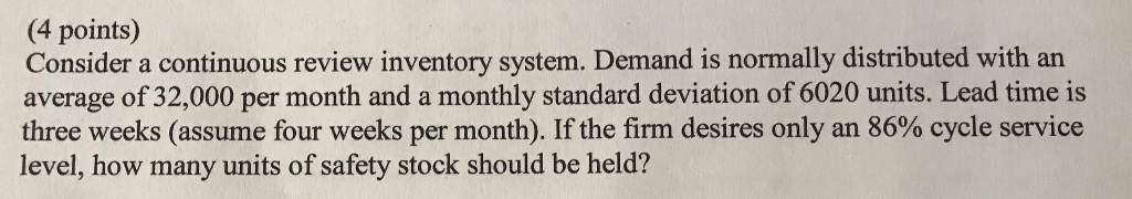 Solved (4 points) Consider a continuous review inventory | Chegg.com