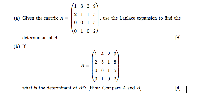 Solved 1 3 2 9 (a) Given the matrix A= use the Laplace | Chegg.com