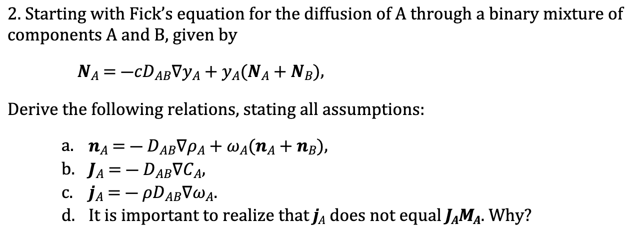 Solved 2. Starting with Fick's equation for the diffusion of | Chegg.com