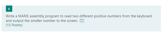 Solved 6 Write a MARIE assembly program to read two | Chegg.com