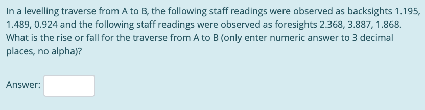 Solved A survey traverse was run from A to B with the | Chegg.com