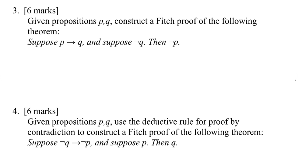 Solved [6 marks] Given propositions p,q, construct a Fitch | Chegg.com