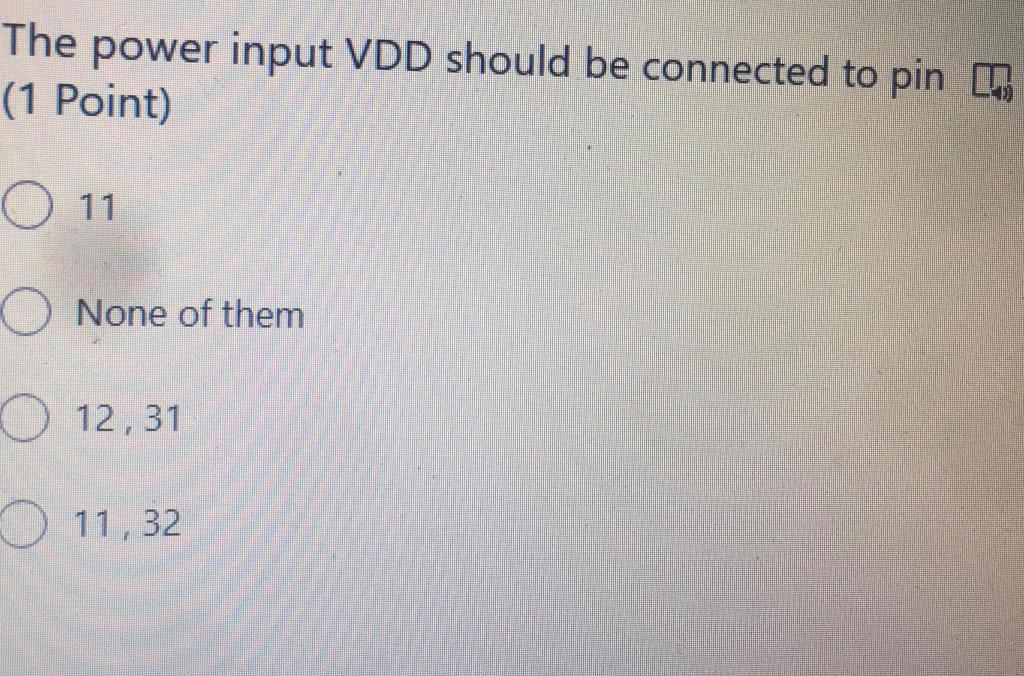 Solved The power input VDD should be connected to pin an (1 | Chegg.com