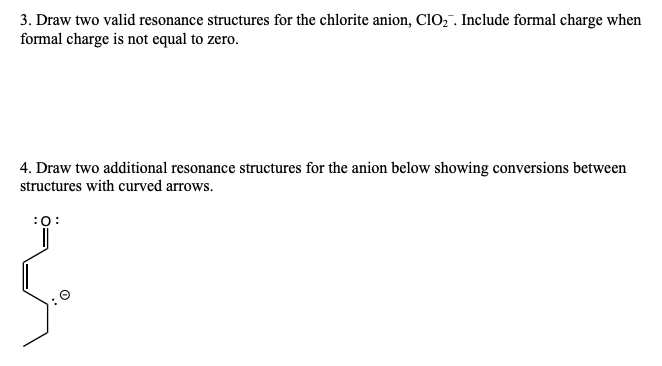 Solved 3. Draw two valid resonance structures for the | Chegg.com