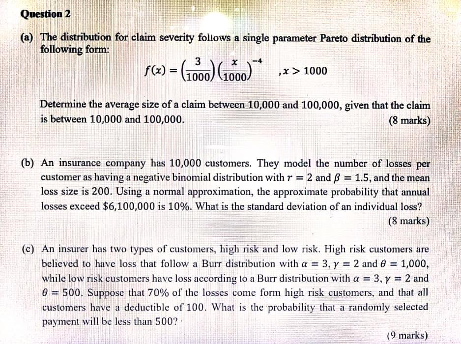 Question 2 (a) The distribution for claim severity | Chegg.com