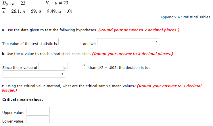 Solved Ho :u= 23 Hu #23 X = 26.1, n = 59, 0 = 8.49, a = .01 | Chegg.com