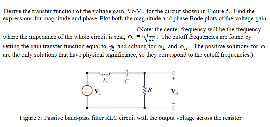 Solved Derive the transfer function of the voltage gain, | Chegg.com