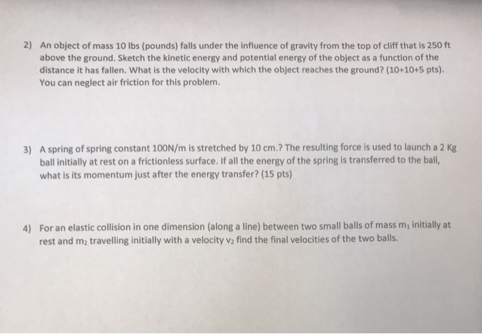 Solved 2) An object of mass 10 lbs (pounds) falls under the | Chegg.com